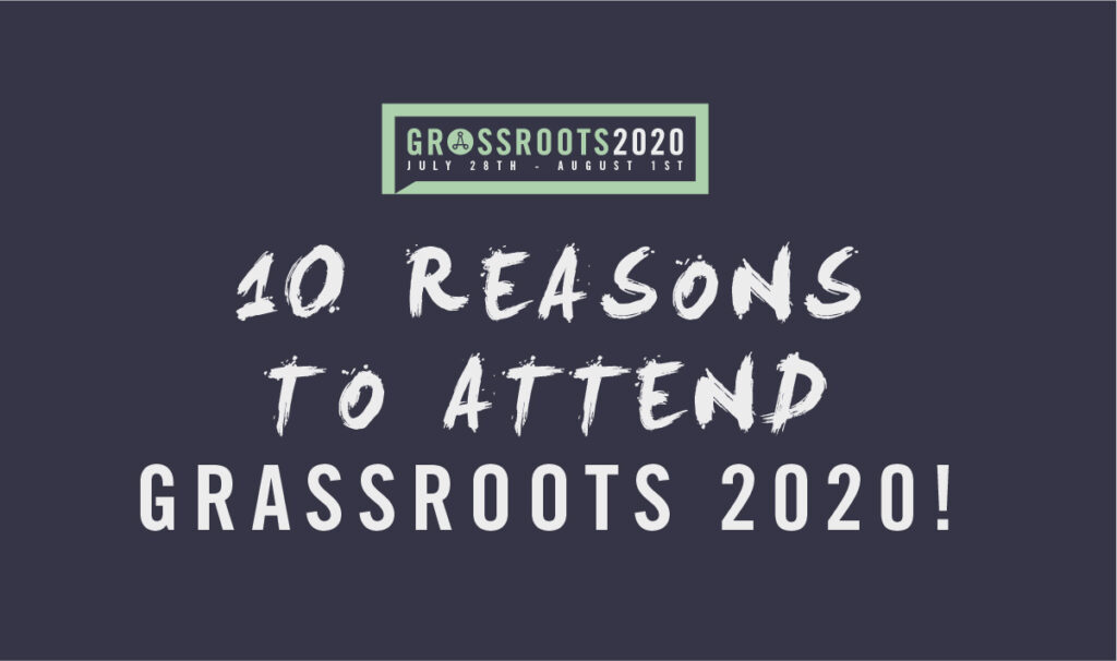 10 Reasons to Attend Grassroots 2020! - AIAS
