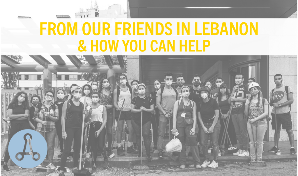 From Our Friends in Lebanon & How You Can Help - AIAS