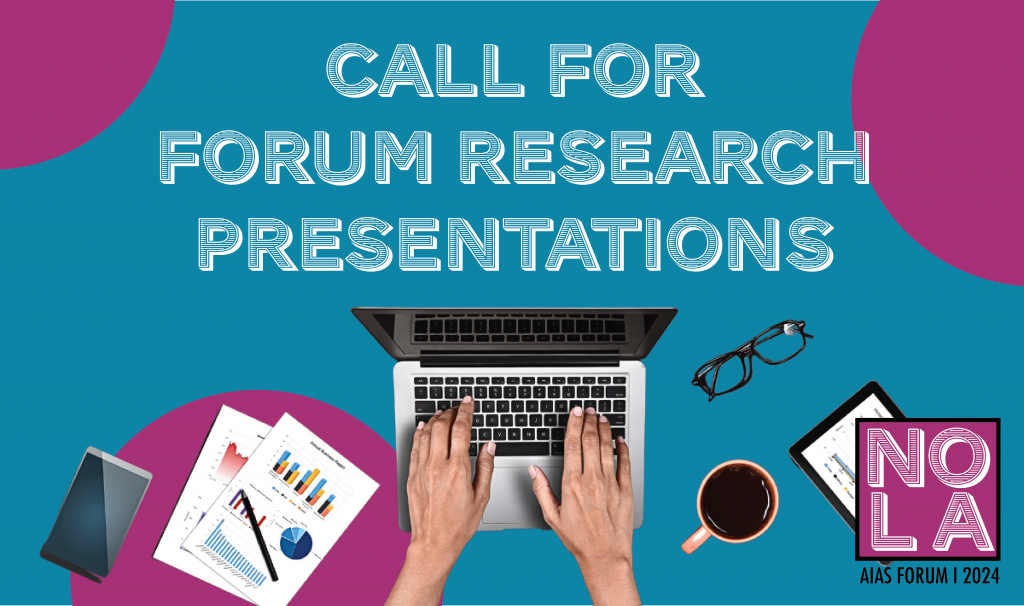 FORUM 2024: Call for Research Presentations - AIAS